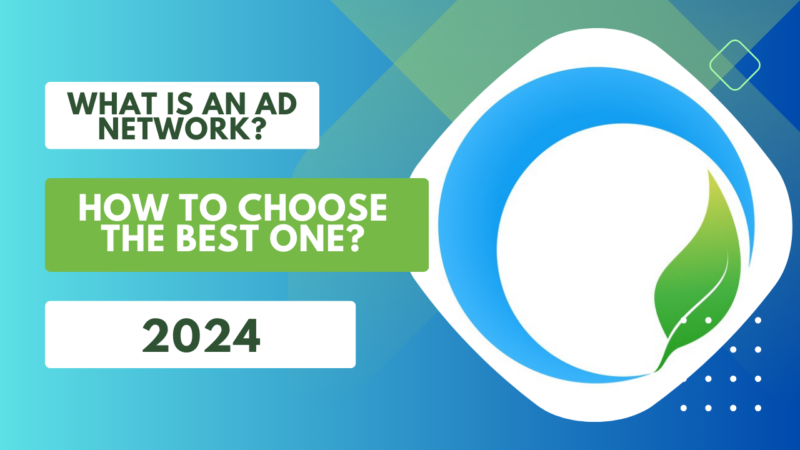 What is an Ad Network? How to Choose the Best Ad Network? | PubFuture